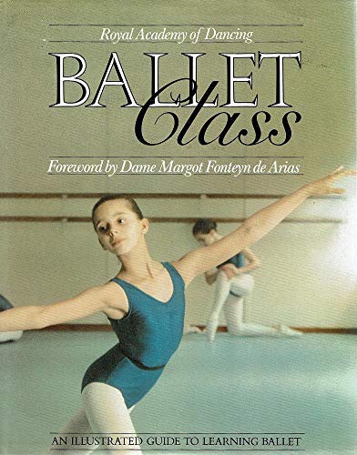 ROYAL ACADEMY OF DANCING BALLET CLASS: Amazon.co.uk: 9780852233580: Books