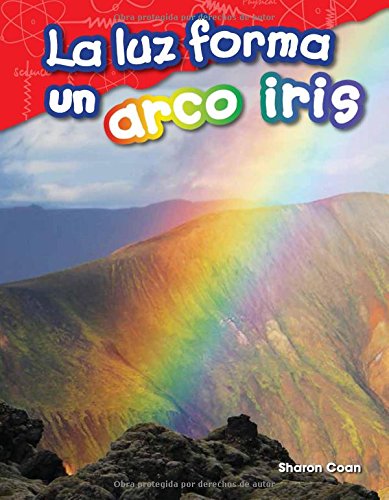 La luz forma un arco iris (Light Makes a Rainbow) (Spanish Version ...