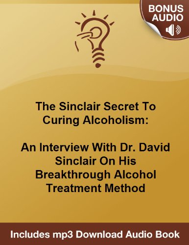 The Sinclair Method For The Cure To Alcoholism: An Interview With Dr ...