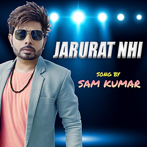 Jarurat Nhi de Sam Kumar en Amazon Music Unlimited