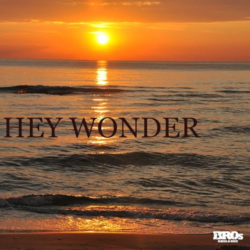 Amazon MusicでBRO'sのHEY WONDERを再生する