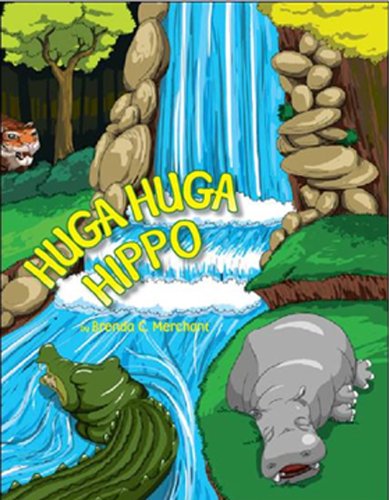Huga Huga Hippo: Merchant, Brenda C.: 9780984502301: Amazon.com: Books