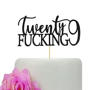 Amazon.com: Twenty Fucking 9 Cake Topper 29th Birthday Wedding ...