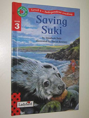 Saving Suki (Read with Ladybird): Elizabeth Dale: 9780721419114: Amazon ...