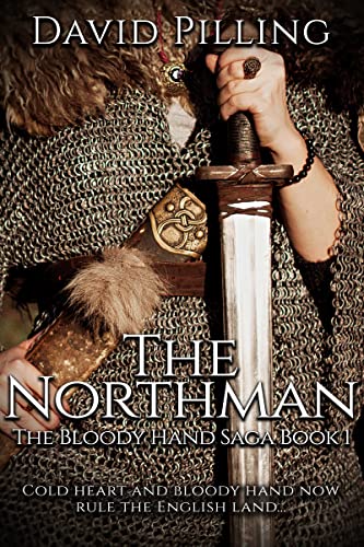 The Northman (The Bloody Hand Saga Book 1) eBook : Pilling, David ...