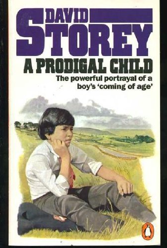 A Prodigal Child: david-storey: 9780140066388: Amazon.com: Books