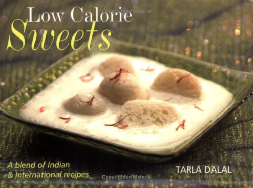 Low Calorie Sweets: Tarla Dalal: 9788189491345: Amazon.com: Books