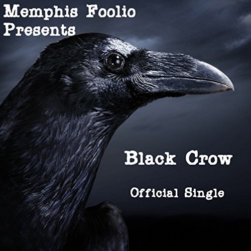 Play Black Crow by Memphis Foolio on Amazon Music