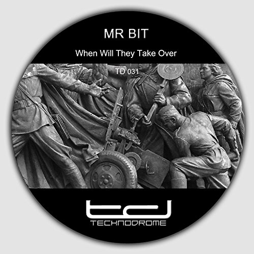 Play When Will They Take Over by Mr Bit on Amazon Music