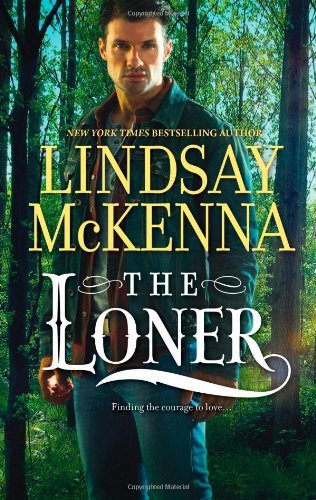 The Loner by Lindsay McKenna (2013-06-25): unknown author: Amazon.com ...