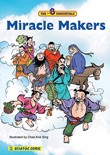 Miracle Makers - The 8 Immortals (Revised Edition) Read about the ...