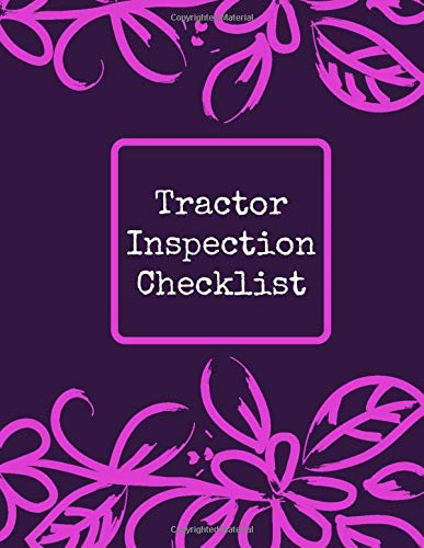 Buy Tractor Inspection Checklist: Daily Routine Inspection, Safety and ...