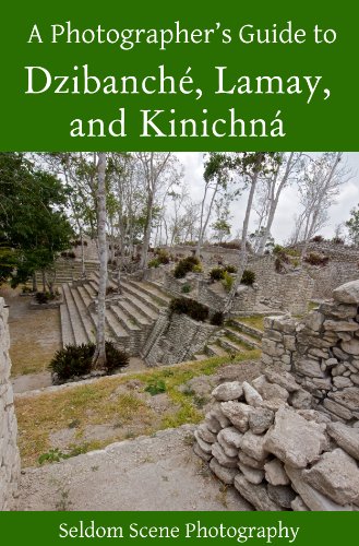 Amazon.com: A Photographer's Guide to Dzibanché, Lamay, and Kinichná ...