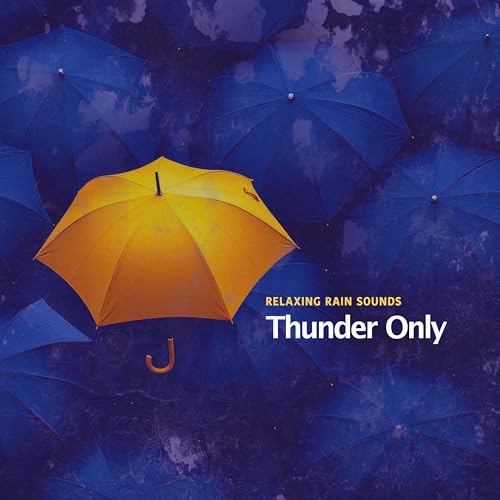 Thunder Only von Relaxing Rain Sounds bei Amazon Music - Amazon.de