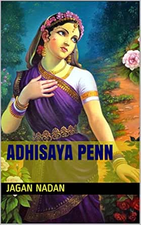 ADHISAYA PENN eBook : nadan, jagan: Amazon.in: Kindle Store