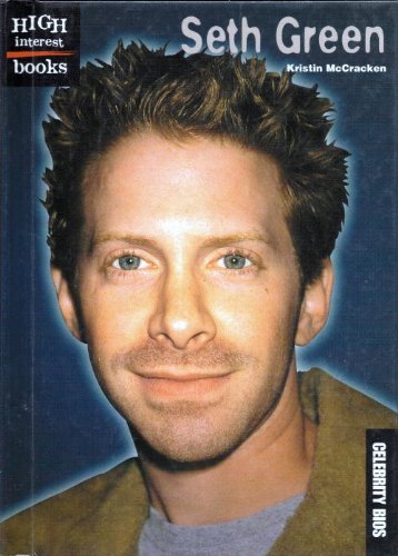 Seth Green (High Interest Books: Celebrity BIOS): McCracken, Kristin ...