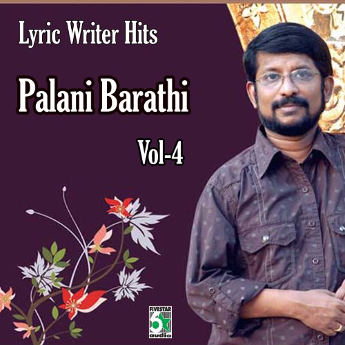 Amazon Music - Palani BarathiのLyric Writer Hits - Palani Barathi, Vol.4 - Amazon.co.jp