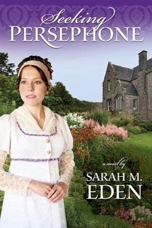 Seeking Persephone by Sarah M. Eden (2011-09-01): Sarah M. Eden: Amazon ...