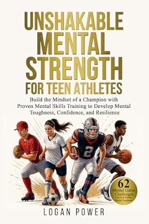 Mental Toughness For Young Athletes: Eight Proven 5-Minute Mindset ...
