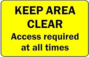 Keep area clear access required at all times safety sign - 3mm ...