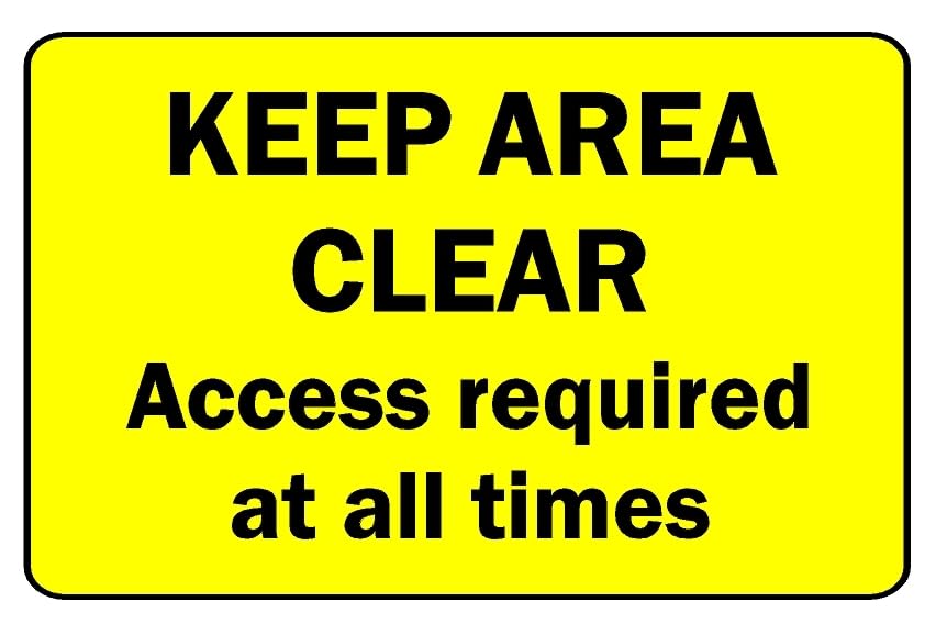 Keep area clear access required at all times safety sign - Self ...