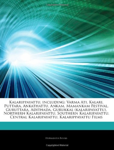 Amazon | Articles on Kalarippayattu, Including: Varma Ati, Kalari ...