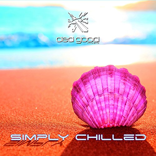 Play Simply Chilled by Gary Scargill, Peter Oldroyd & Robert Parrett on ...