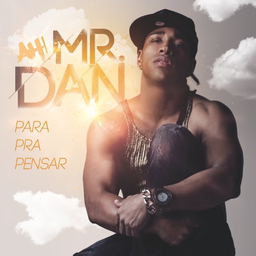 Play Para pra Pensar by Mr. Dan on Amazon Music