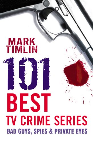 101 Best TV Crime Series eBook : Timlin, Mark: Amazon.in: Kindle Store