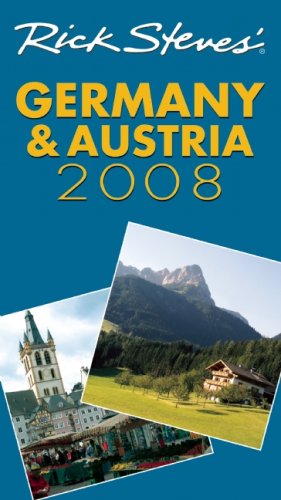 Rick Steves' Germany and Austria 2008: Steves, Rick: 9781598801354 ...