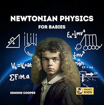 Amazon.com: Newtonian Physics for Babies: A Simple and Fun Introduction ...
