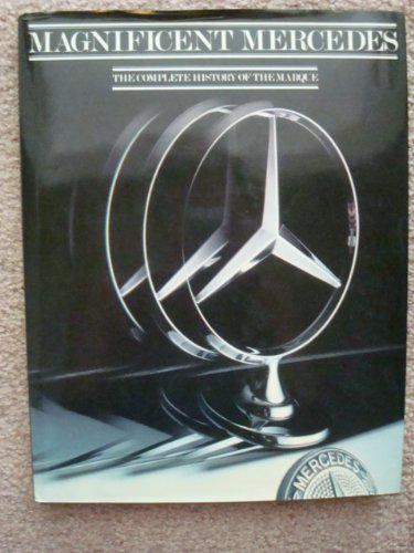 Magnificent Mercedes Complete History: Rh Value Publishing ...