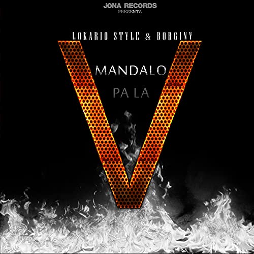 Mandalo Pa la V de Lokario Style & Borginy en Amazon Music Unlimited