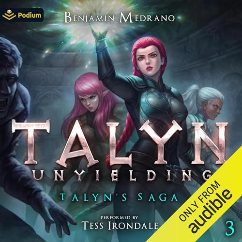 Talyn: Unyielding: Talyn's Saga, Book 3 (Audio Download): Benjamin ...