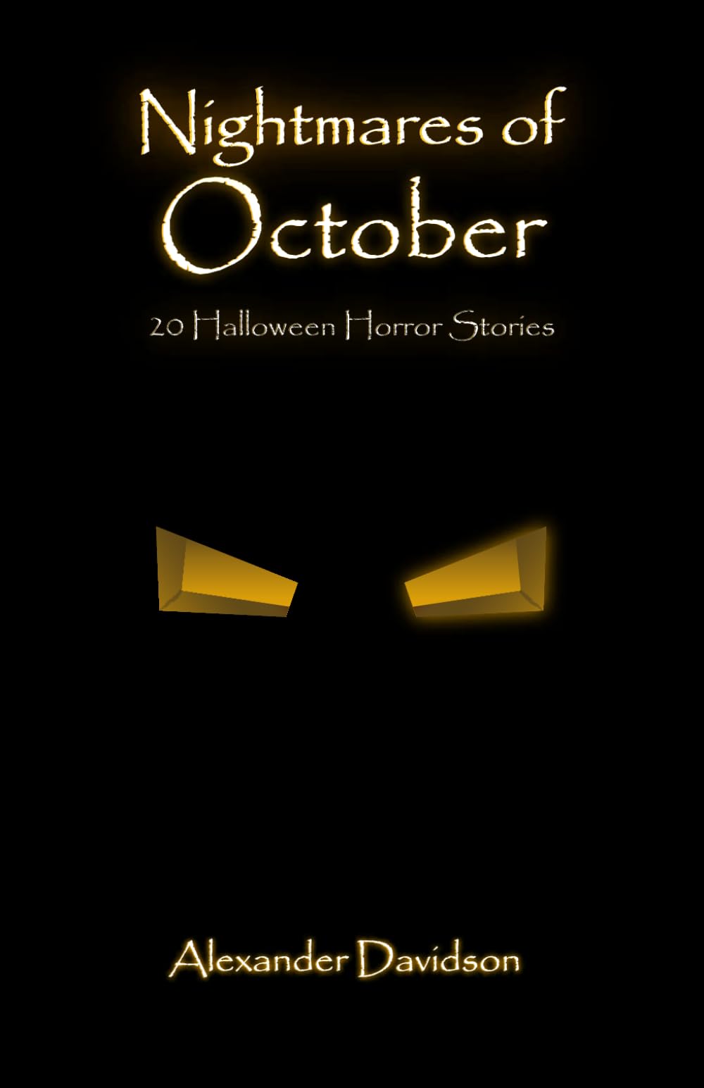 Nightmares of October: 20 Halloween Horror Stories: Davidson, Alexander: 9798865963660: Amazon ...