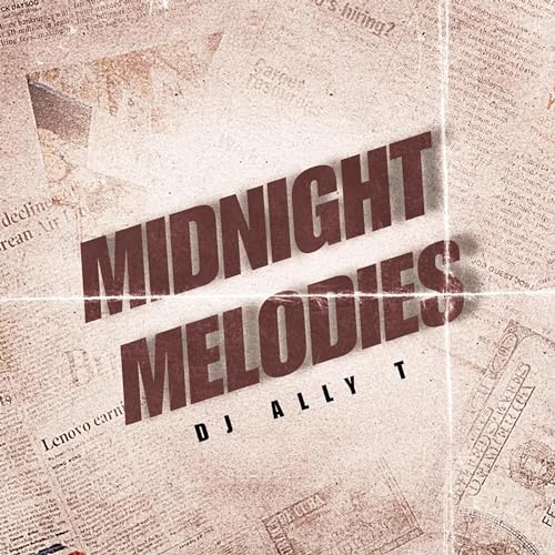 Play Midnight Melodies by DJ Ally T on Amazon Music Unlimited