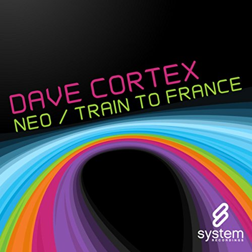 Amazon.com: Neo/Train To France : Dave Cortex: Digital Music