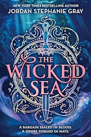 The Wicked Sea (Standard Edition) (The Wicked Sea, 1) : Gray, Jordan ...