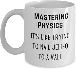 Amazon.com: Mastering Physics Coffee Mug, Funny Gift Ideas for ...