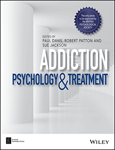 Addiction: Psychology and Treatment (BPS Textbooks in Psychology ...