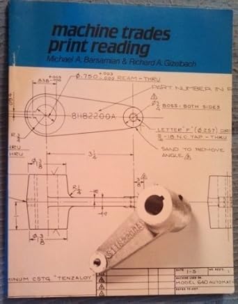 Machine Trades Print Reading by Michael A. Barsamian (1989-12-01 ...