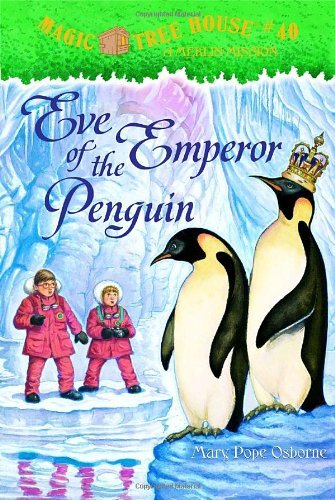 Magic Tree House #40: Eve of the Emperor Penguin (A Stepping Stone Book ...