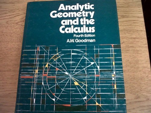 Amazon.com: Analytic Geometry and the Calculus: 9780023449604: Goodman ...