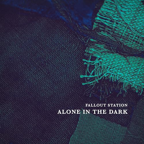 Play Alone in the Dark by Fallout Station on Amazon Music Unlimited