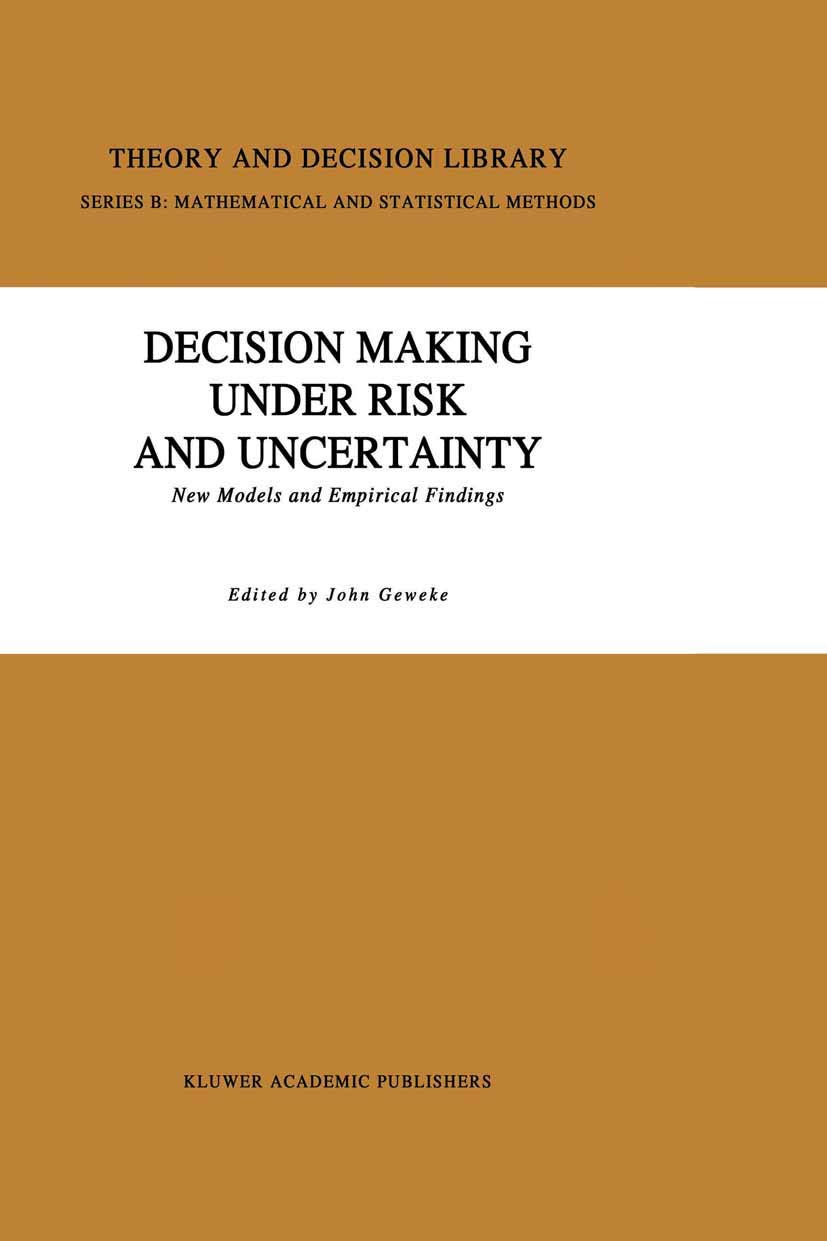 Decision Making Under Risk and Uncertainty: New Models and Empirical ...