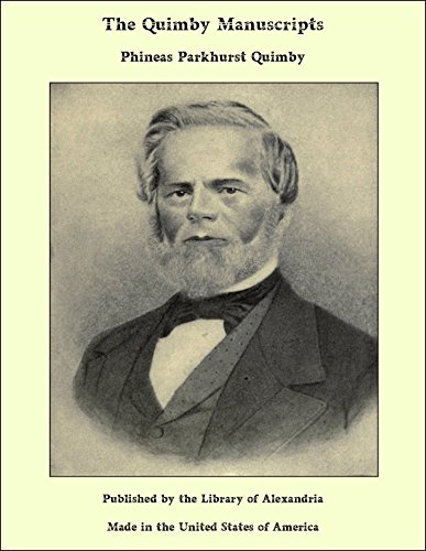 The Quimby Manuscripts - Kindle edition by Quimby, Phineas Parkhurst ...