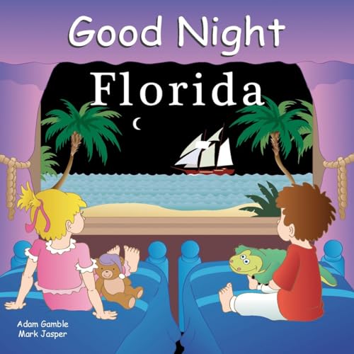 Good Night Florida (Good Night Our World) by Adam Gamble