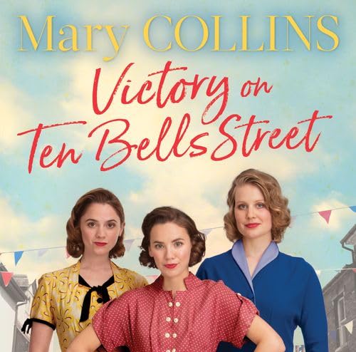 Victory On Ten Bells Street: Amazon.co.uk: Collins, Mary, Aldington ...