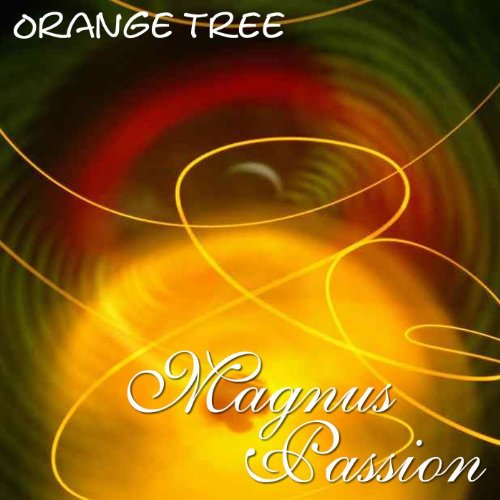 Amazon.com: Orange Tree : Magnus Passion: Digital Music