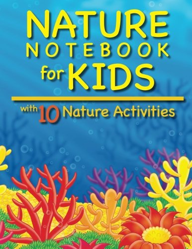 Nature Notebook for Kids: With 10 Nature Activities: Valentin, David ...